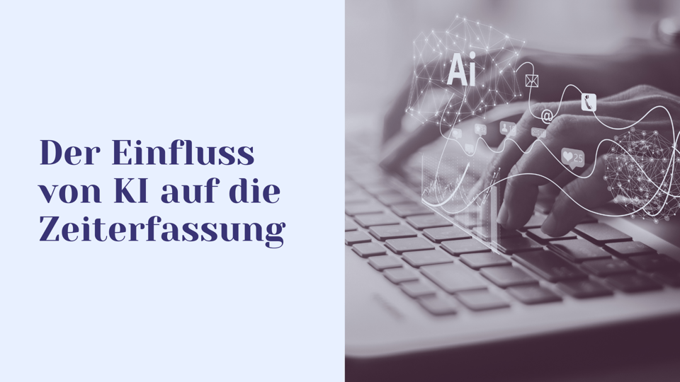 Der Einfluss von KI auf die Zeiterfassung
