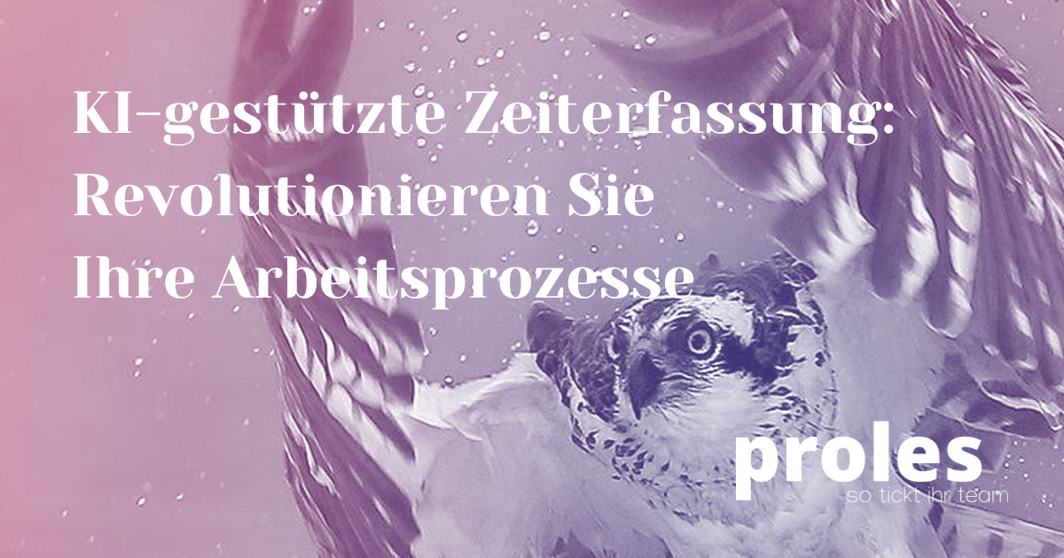 KI-gestützte Zeiterfassung: Revolutionieren Sie Ihre Arbeitsprozesse
